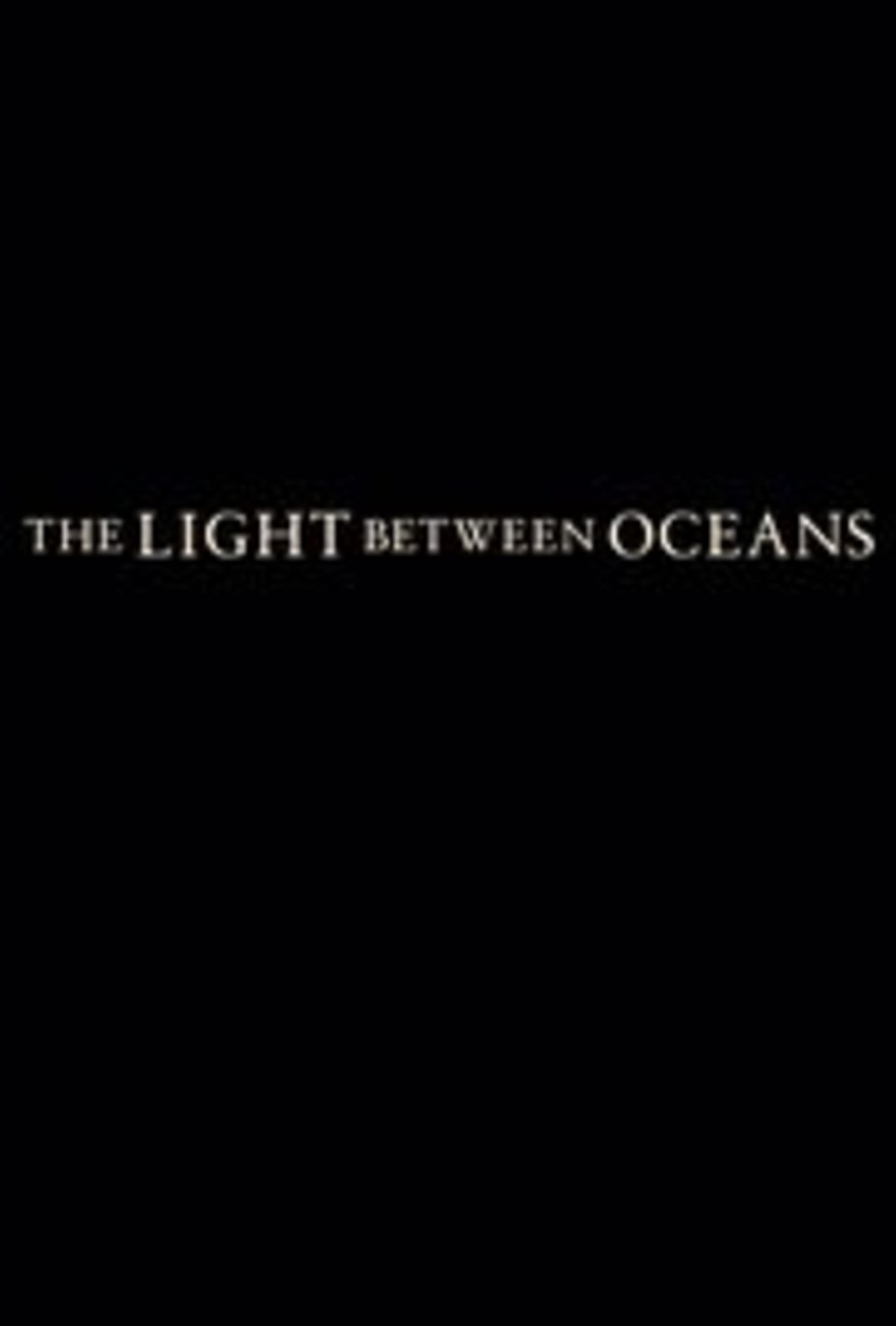 The Light Between Oceans (Feature Film 2016)