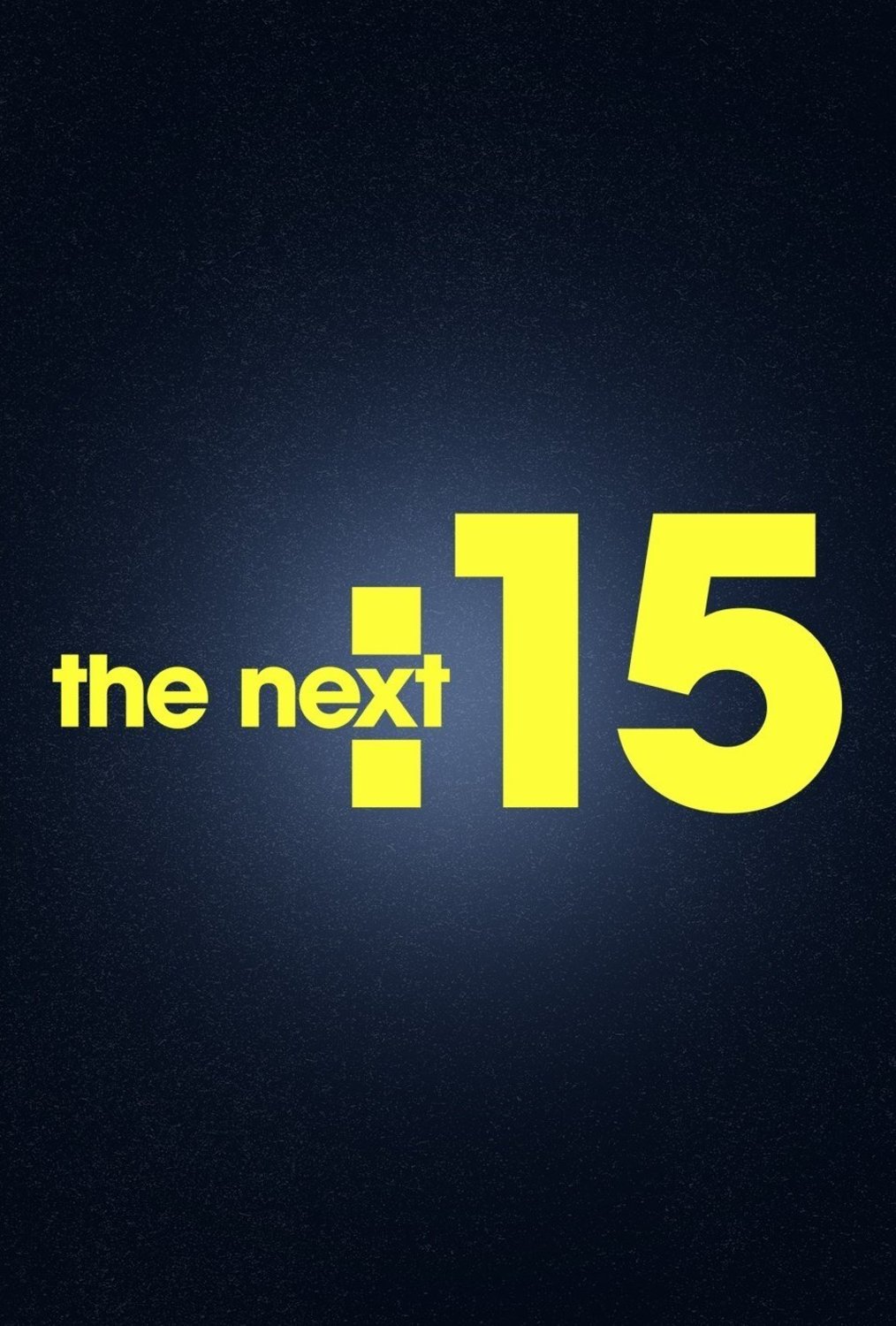 The Next 15 (Series)